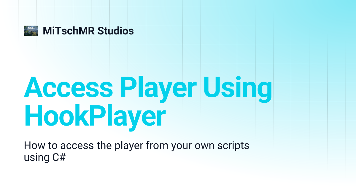 Access Player Using HookPlayer | MiTschMR Studios